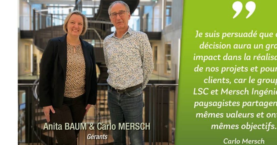 Mersch Ingénieurs-paysagistes intègre LSC Engineering Group